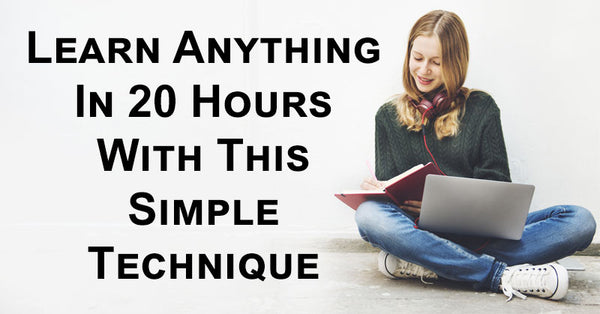 Learn Anything In 20 Hours With This Simple Technique - David Wolfe Shop