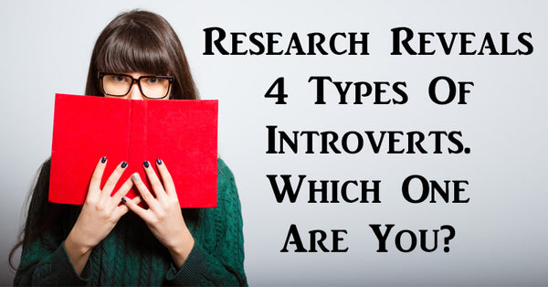 Research Reveals 4 Types Of Introverts. Which One Are You? - David ...