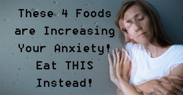 These 4 Foods are Increasing Your Anxiety! Eat THIS Instead! - David ...
