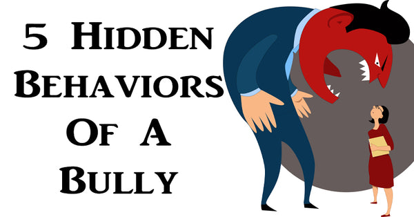 5 Hidden Behaviors Of A Bully - David Wolfe Shop