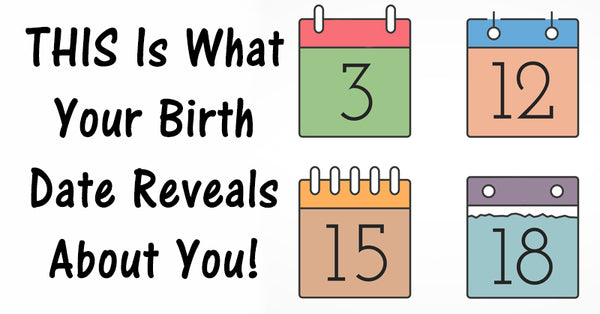 THIS Is What Your Birth Date Reveals About You! - David Wolfe Shop
