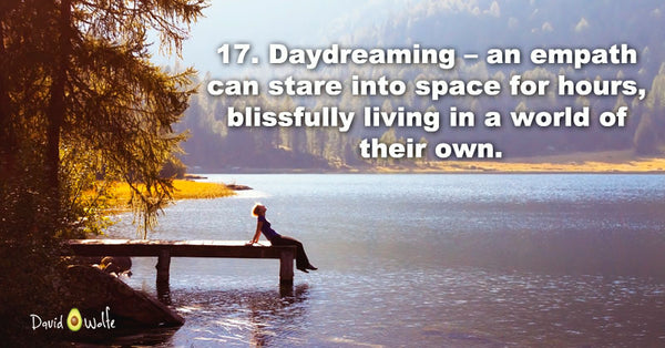 20 Ways To Know You Are An Emotional Empath - David Wolfe Shop