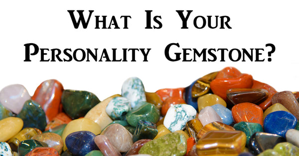 What Is Your Personality Gemstone? Take This Quiz To Find Out! - David ...